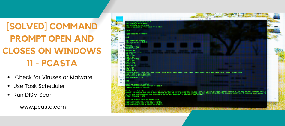 Solved Command Prompt Open And Closes On Windows 11 Pcasta